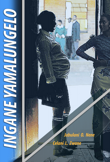 INGANE YAMALUNGELO – Bhiyoza Publishers Pty(Ltd).
